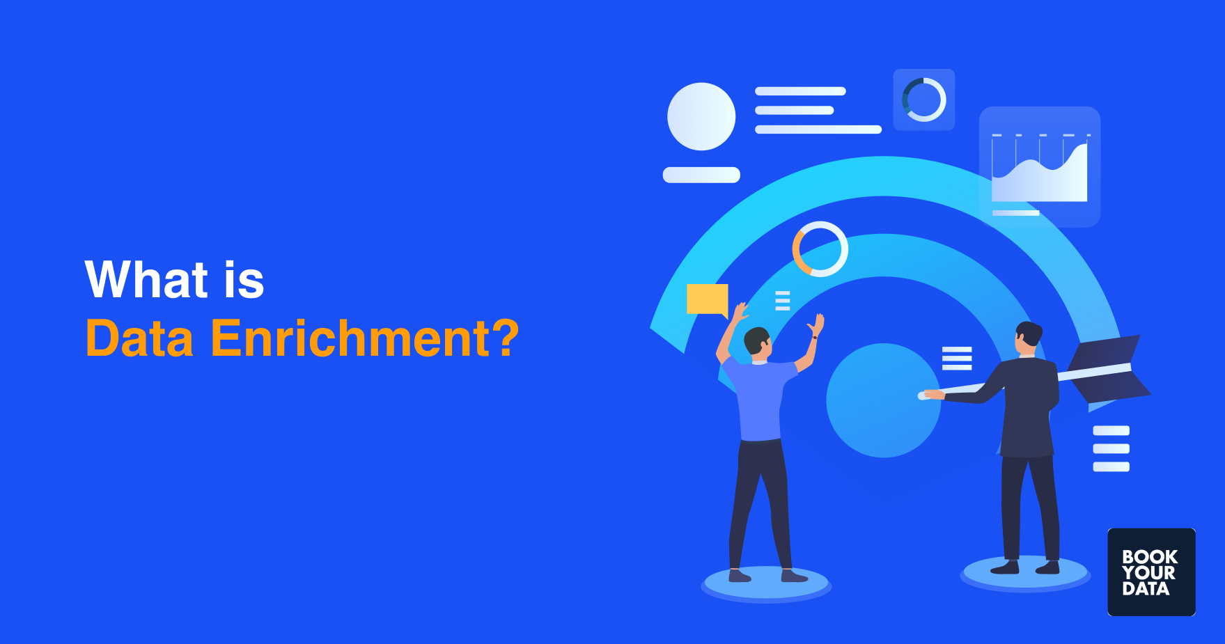 Data Enrichment: Definition, Types, Benefits, Challenges & Best Practices